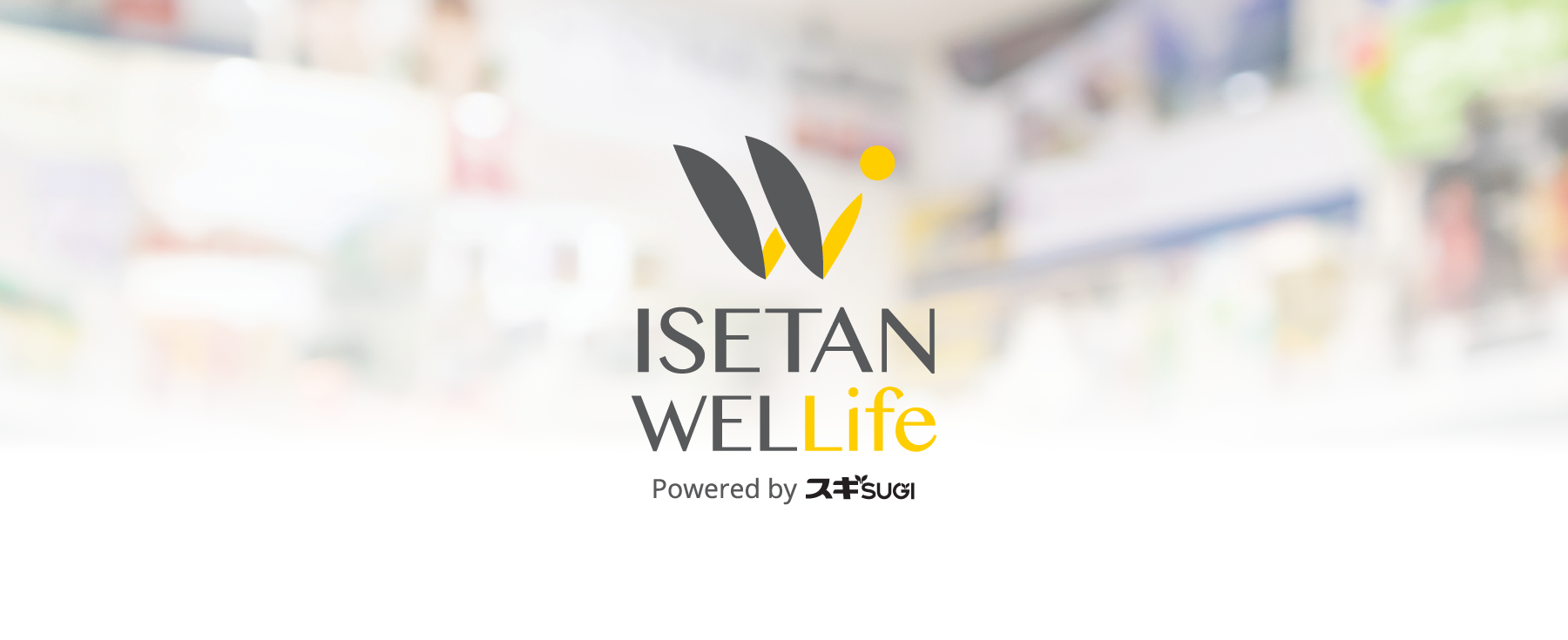 Wellife – Isetan Kuala Lumpur